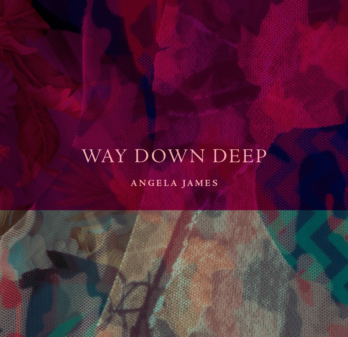 Angela James-Way Down Deep